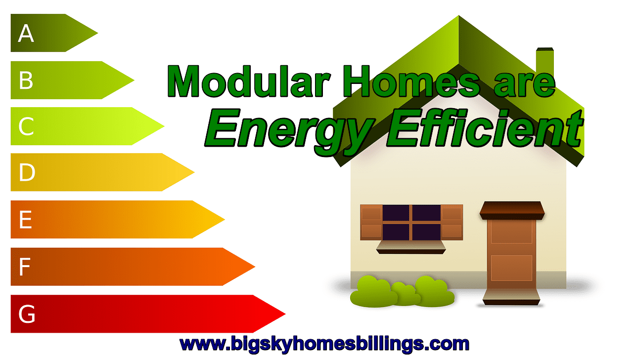 Modular Homes are Energy Efficient | Iseman Homes of Montana